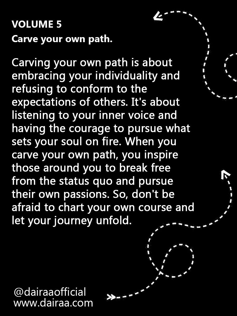 Carve your own path – Dairaa